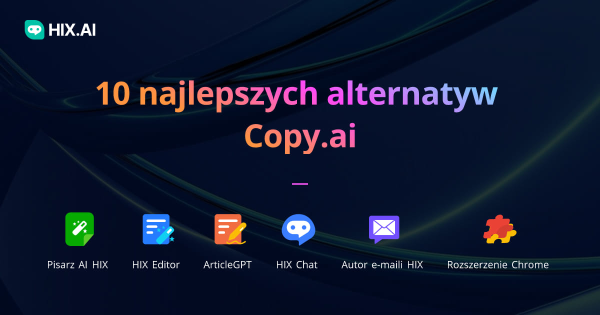 10 najlepszych bezpłatnych alternatyw i konkurentów Copy.ai | HIX.AI