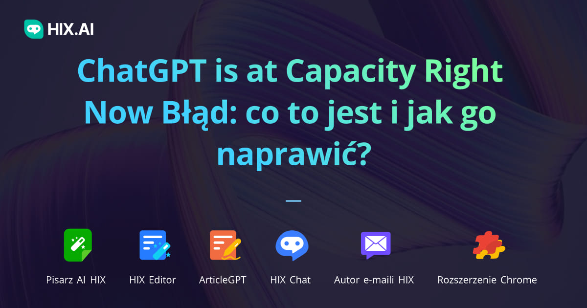 ChatGPT is at Capacity Right Now : 12 sposobów na naprawienie Chat GPT ...