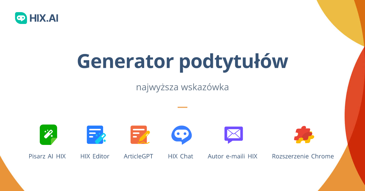 Bezpłatny generator podtytułów online: Ulepsz swój podtytuł | HIX Writer
