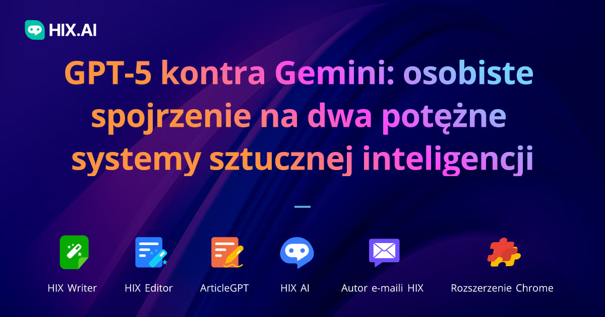 GPT-5 kontra Gemini: Osobista analiza dwóch potęg sztucznej ...