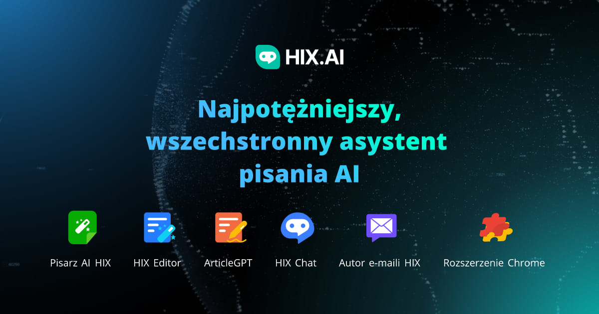 HIXAI: Twój najpotężniejszy, wszechstronny asystent pisania AI