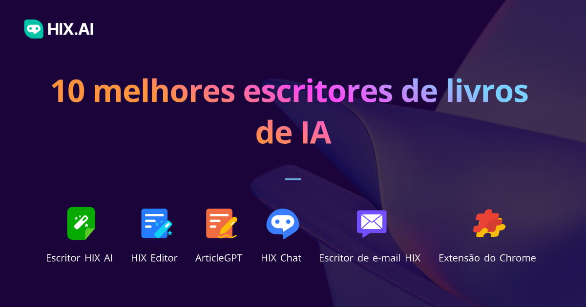 Os 10 melhores escritores de livros com IA de 2025 - Software de escrita de romances com IA | HIX.AI