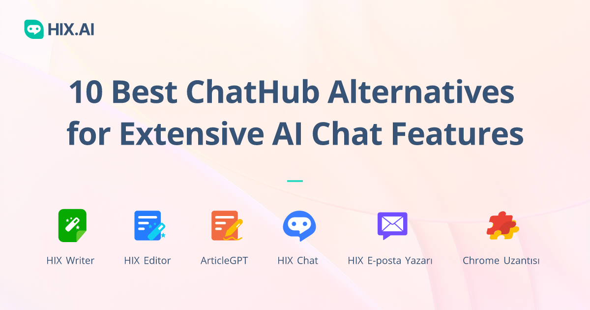 10 Best ChatHub Alternatives for Extensive AI Chat Features | HIX.AI