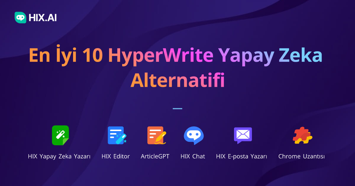 En İyi 10 HyperWrite Yapay Zeka Alternatifi: HyperWrite Gibi Ücretsiz Alternatif Web Siteleri