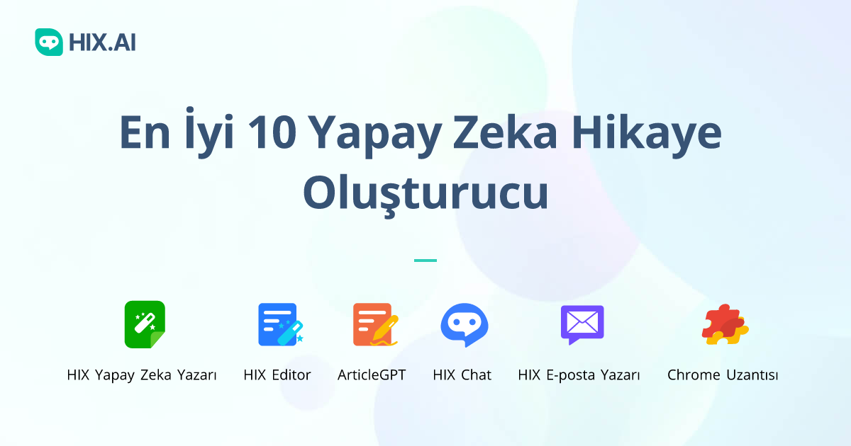 En İyi 10 Yapay Zeka Hikaye Oluşturucu: Ücretsiz Hikaye Yazarları | HIX.AI