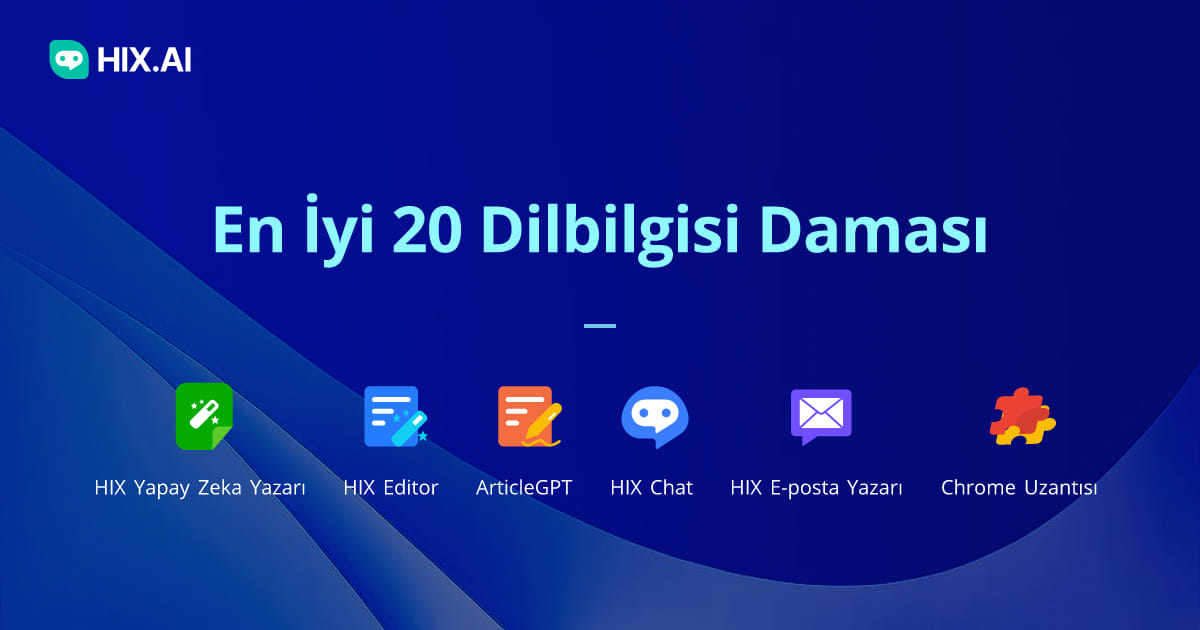 2024 Yılının En İyi 20 Ücretsiz Dilbilgisi Denetleyicisi Aracı | HIX.AI